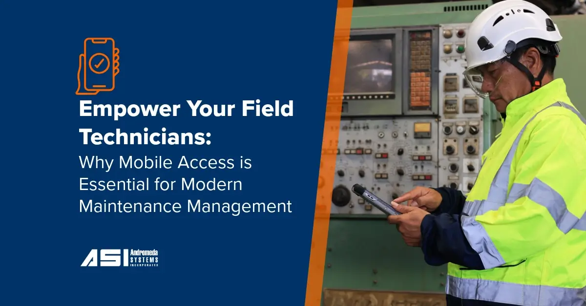 Why Mobile Access is Essential for Modern Maintenance Management