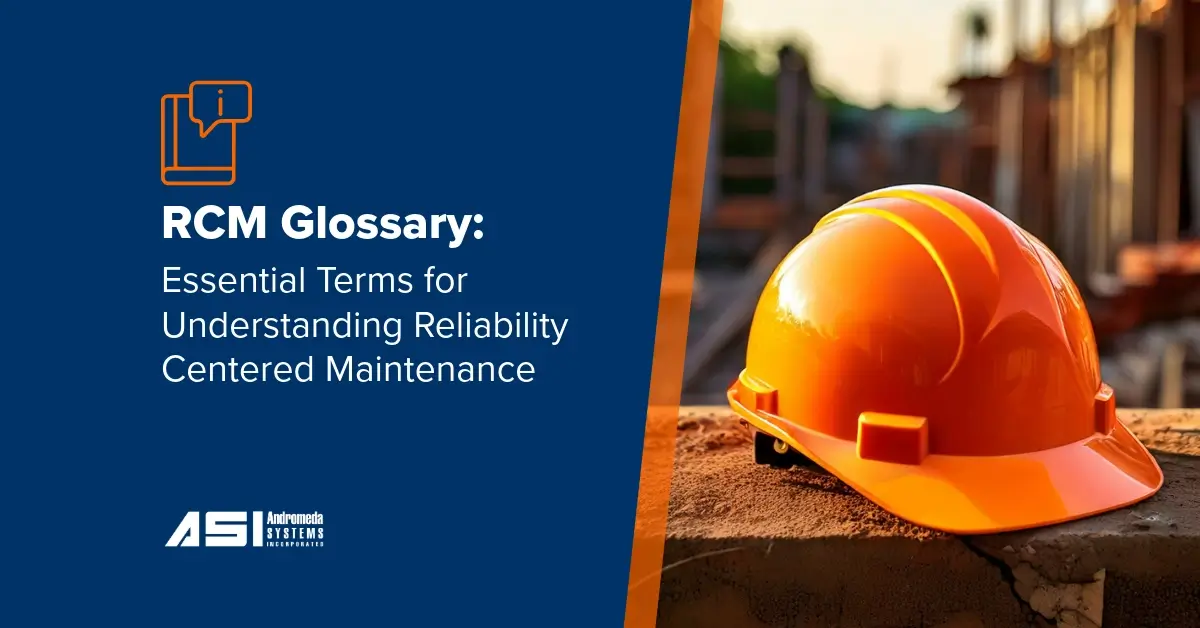 RCM Glossary: Essential Terms for Understanding Reliability Centered Maintenance