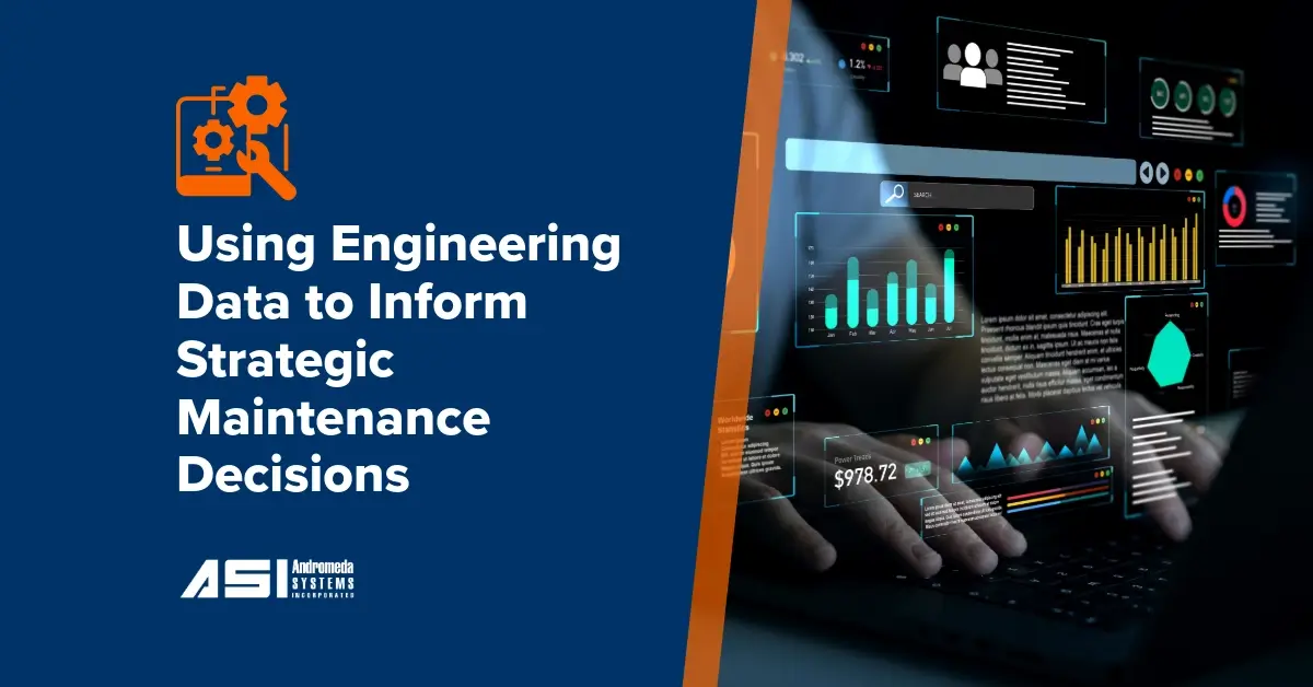 Using Engineering Data to Inform Strategic Maintenance Decisions
