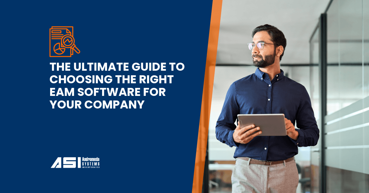 Choosing Right EAM Software for Your Organization